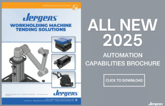 New Jergens automation capabilities brochure - Shop Metalworking Technology